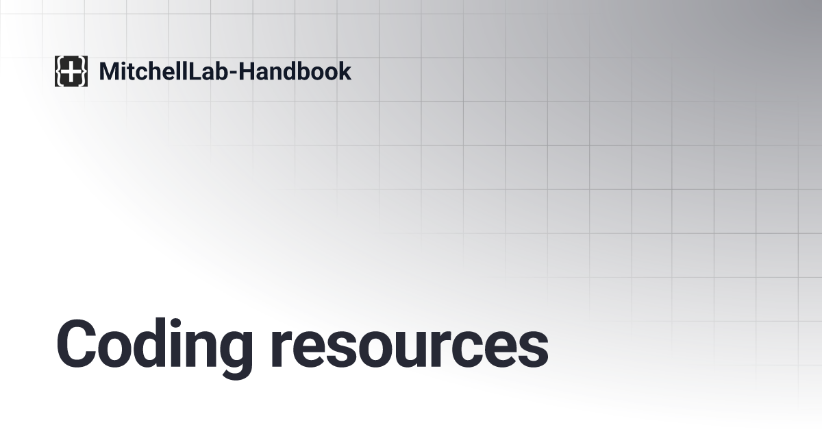 Coding resources | MitchellLab-Handbook